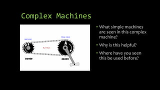 005 mechanism pt 3 complex machines | PPTX