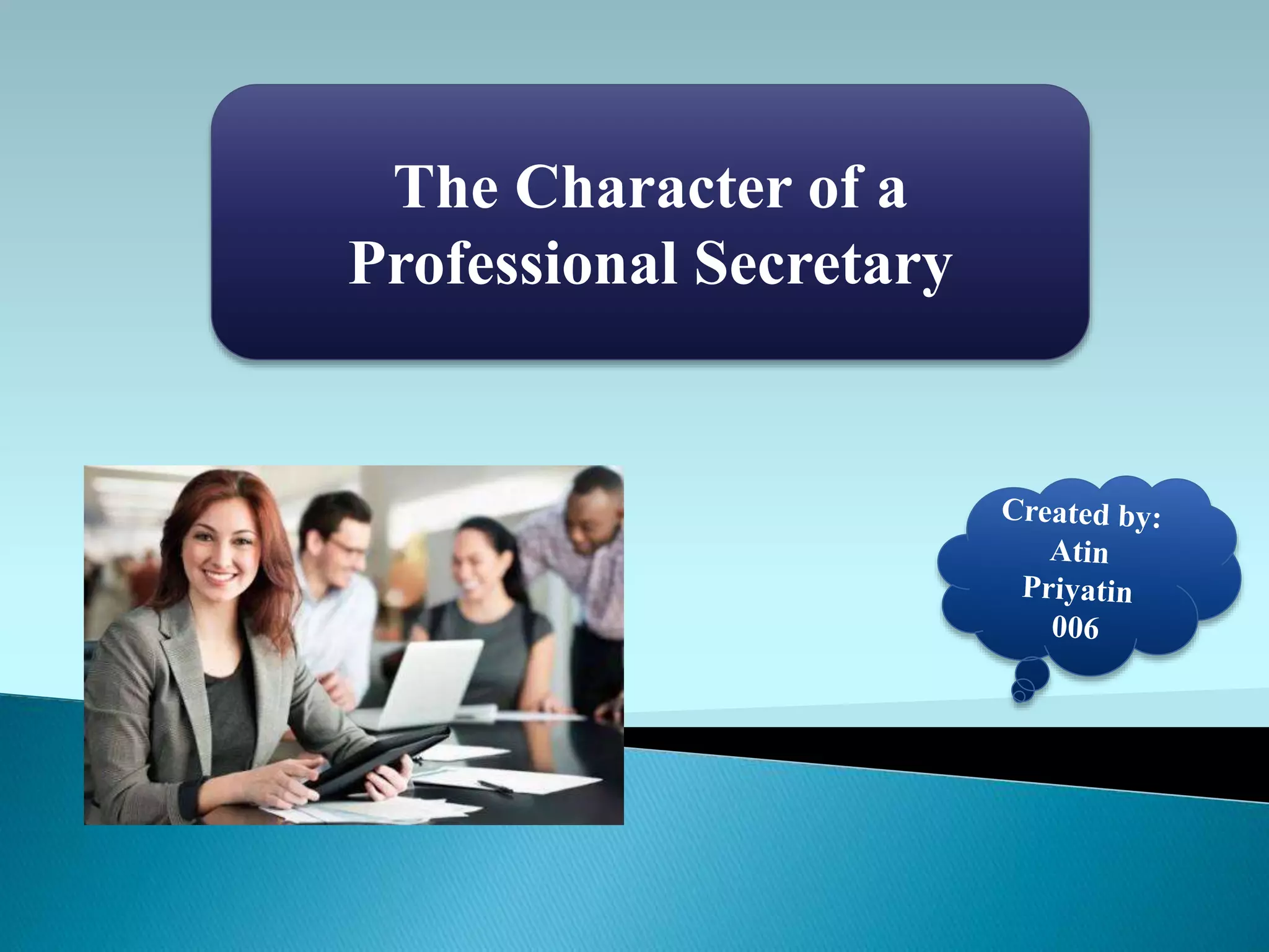 The Character of a Professional Secretary - Guru Mapel : Arma Setyo ...