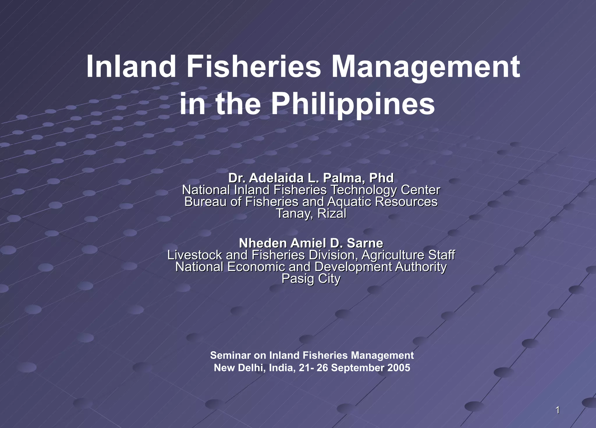 006 Pr 05 Management Of Inland Fisheries In The Philipines | PPT
