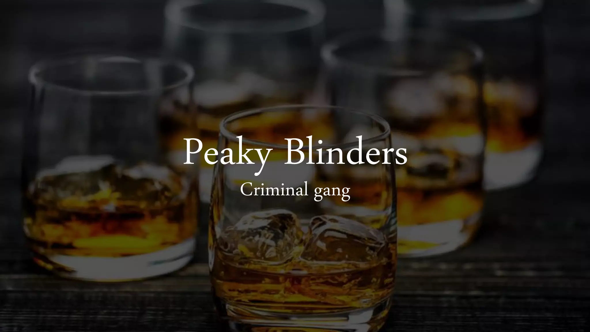 006 peaky blinders | PPTX