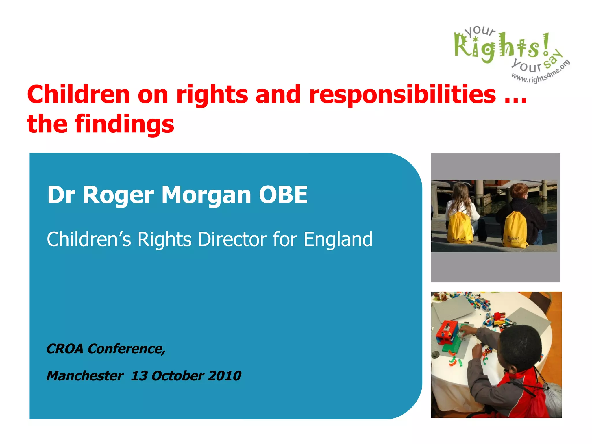 Children on rights and responsibilities…(Children's Rights Director for ...