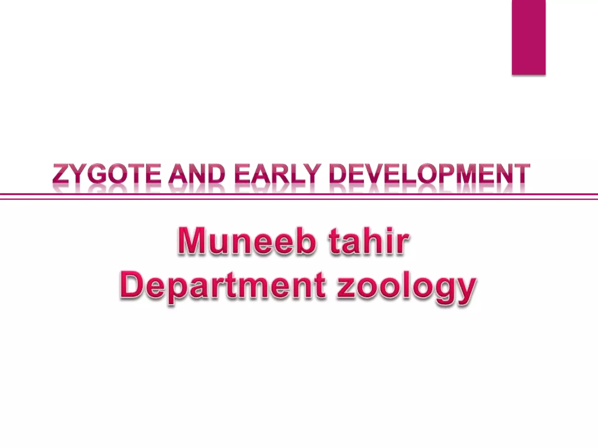 Zygote and its early development | PPTX