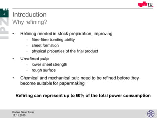 Fractionated treatment and separate refining of pulp to reduce energy ...