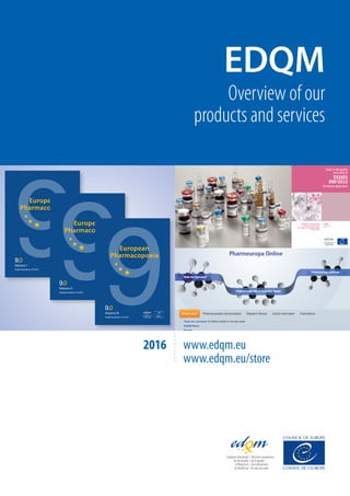 EDQM - Overview of our products and services (2016) | PDF | Healthcare ...