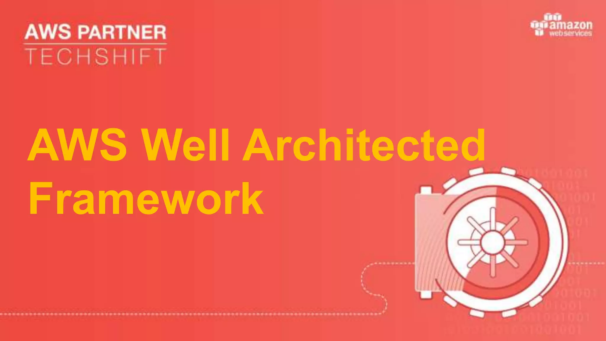 AWS Partner Techshift - Well Architected Framework (이경수 솔루션즈 아키텍트) | PPTX
