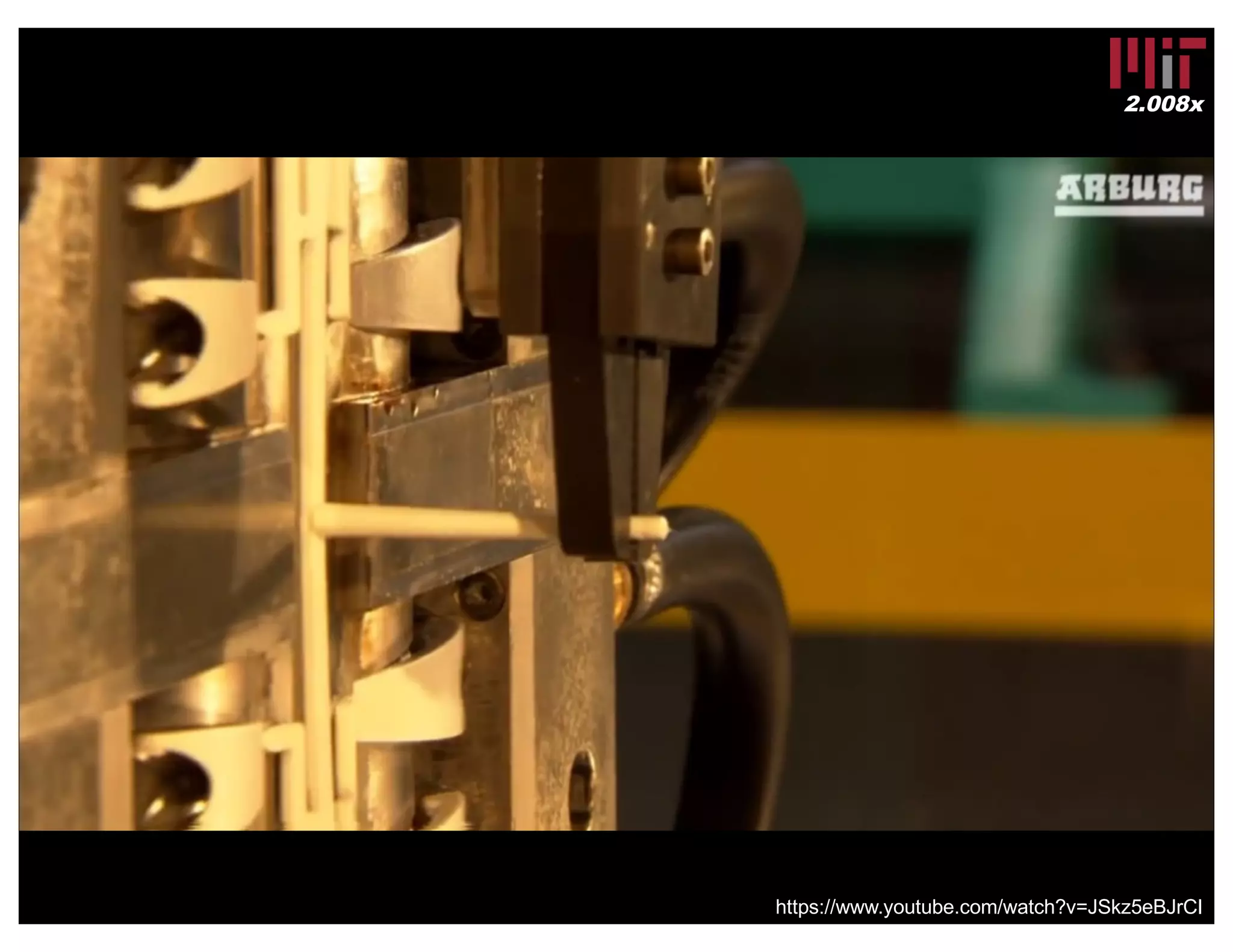 Injection Molding (MIT 2.008x Lecture Slides) | PDF