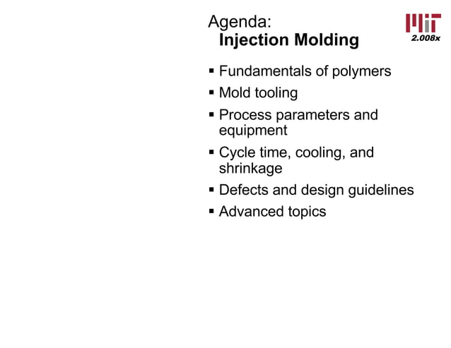 Injection Molding (MIT 2.008x Lecture Slides) | PDF