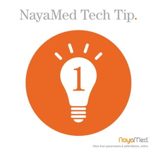 NayaMed - Tech Tip #1 | PDF