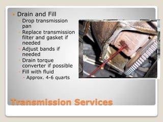 009 trans fluids and service | PPTX