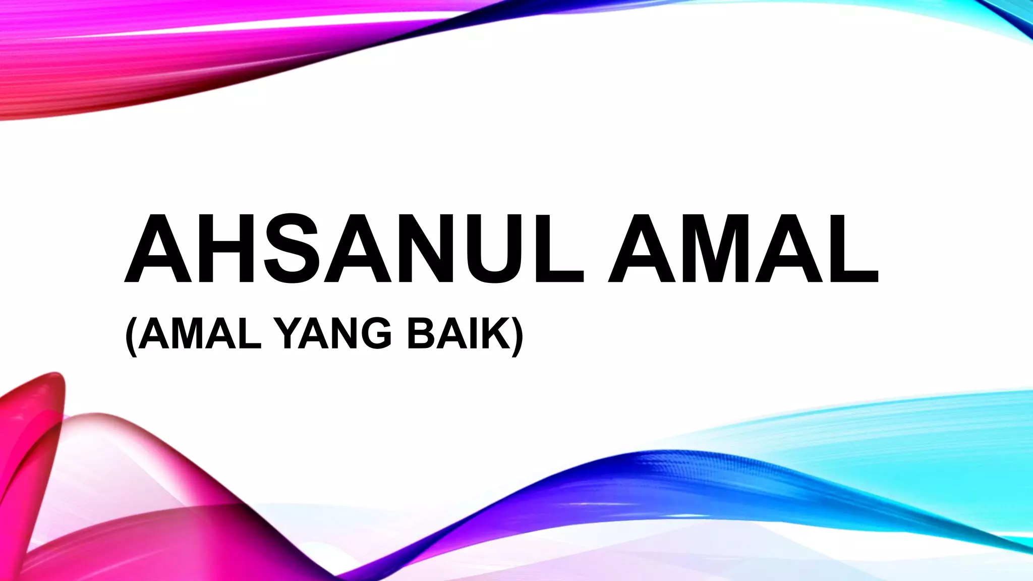 Ahsanul Amal | PPTX