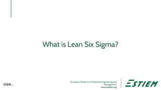 00 - Introduction to the Course - ESTIEM Lean Six Sigma Green Belt ...