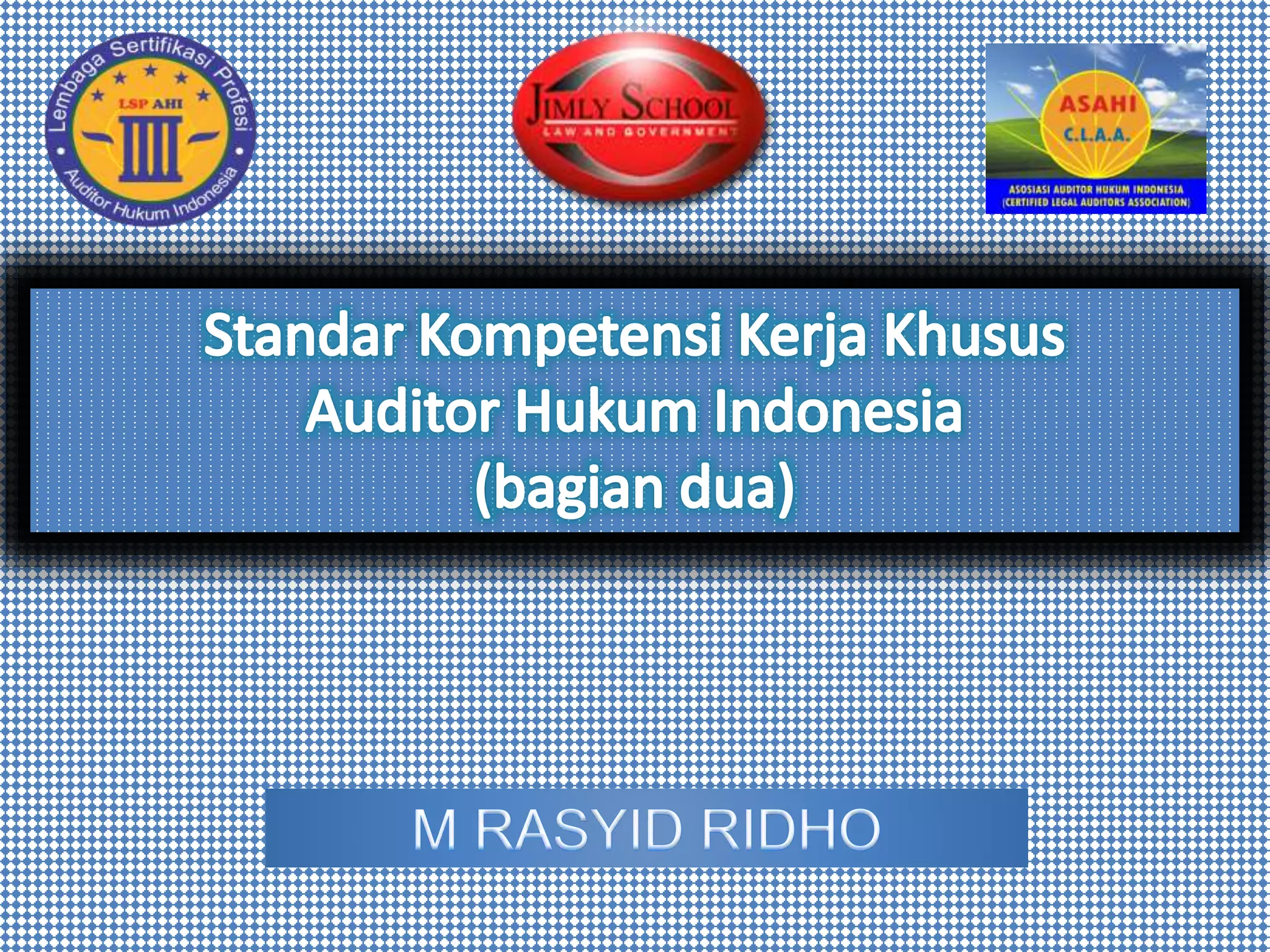 00_BAHAN PAPARAN PAK RIDHO AUDITOR HUKUM1.pptx