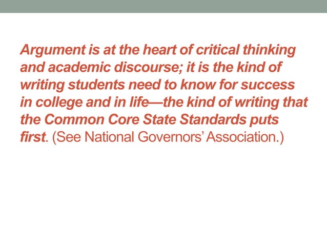 What is an Argument: A Foundation for ELA in the Common Core Era | PPT