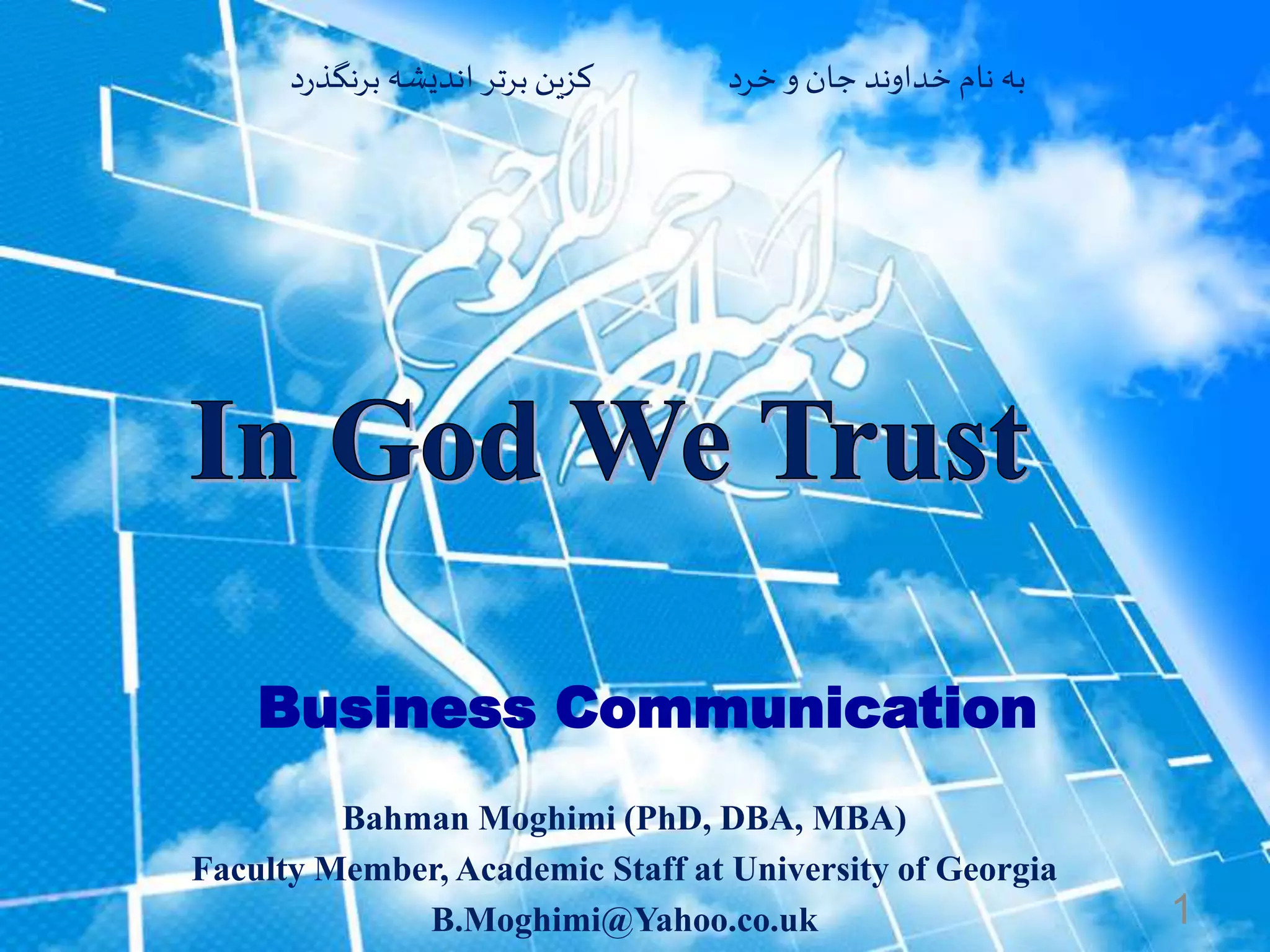 Business Communication - Professor Bahman Moghimi - General Definitions ...