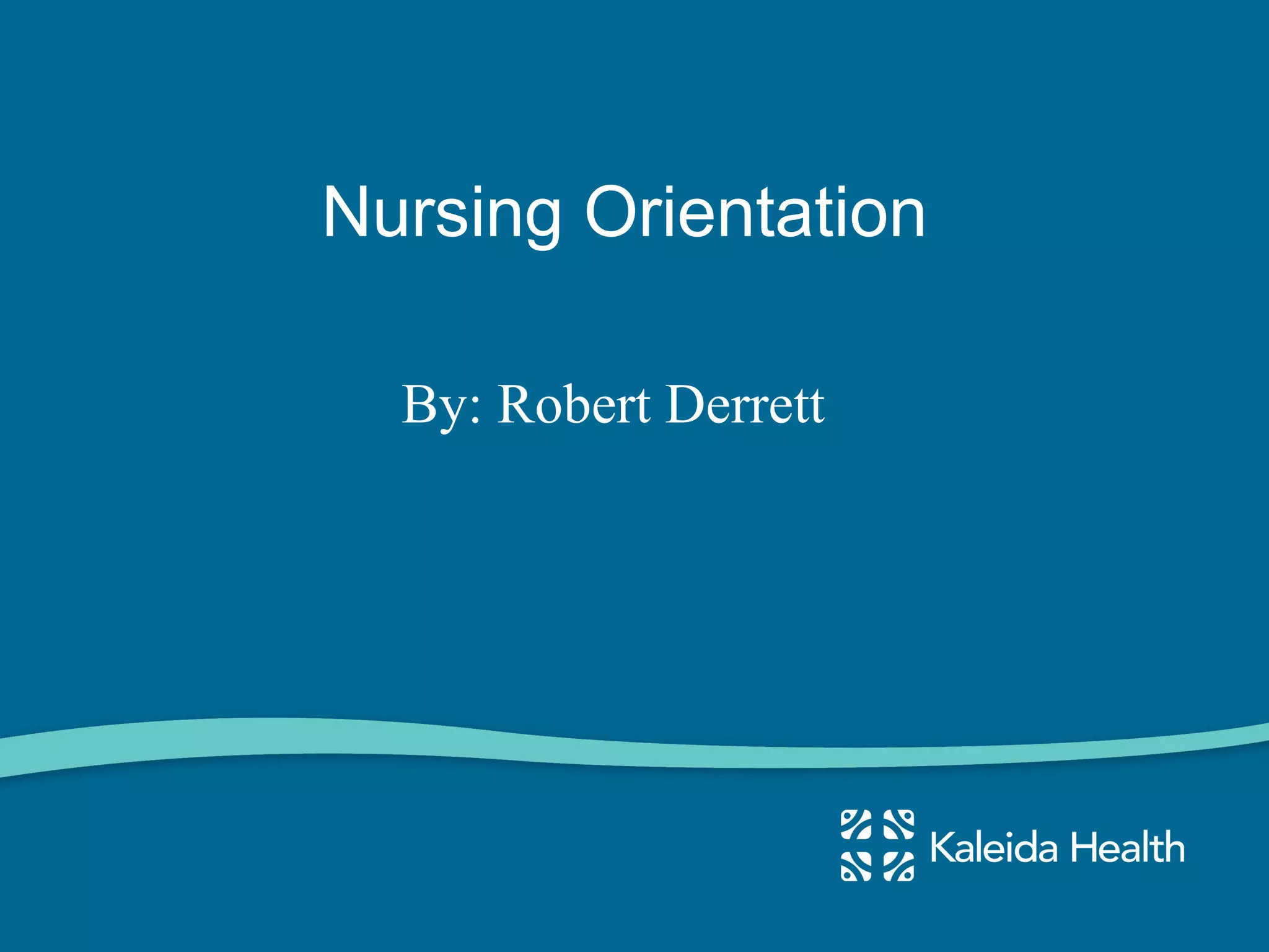 Nursing Orientation | PPT