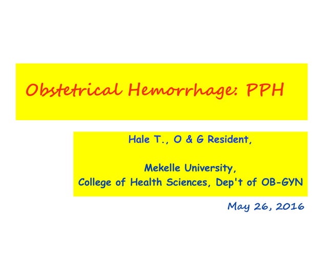 Obstetric Hemorrhage- PPH | PPT