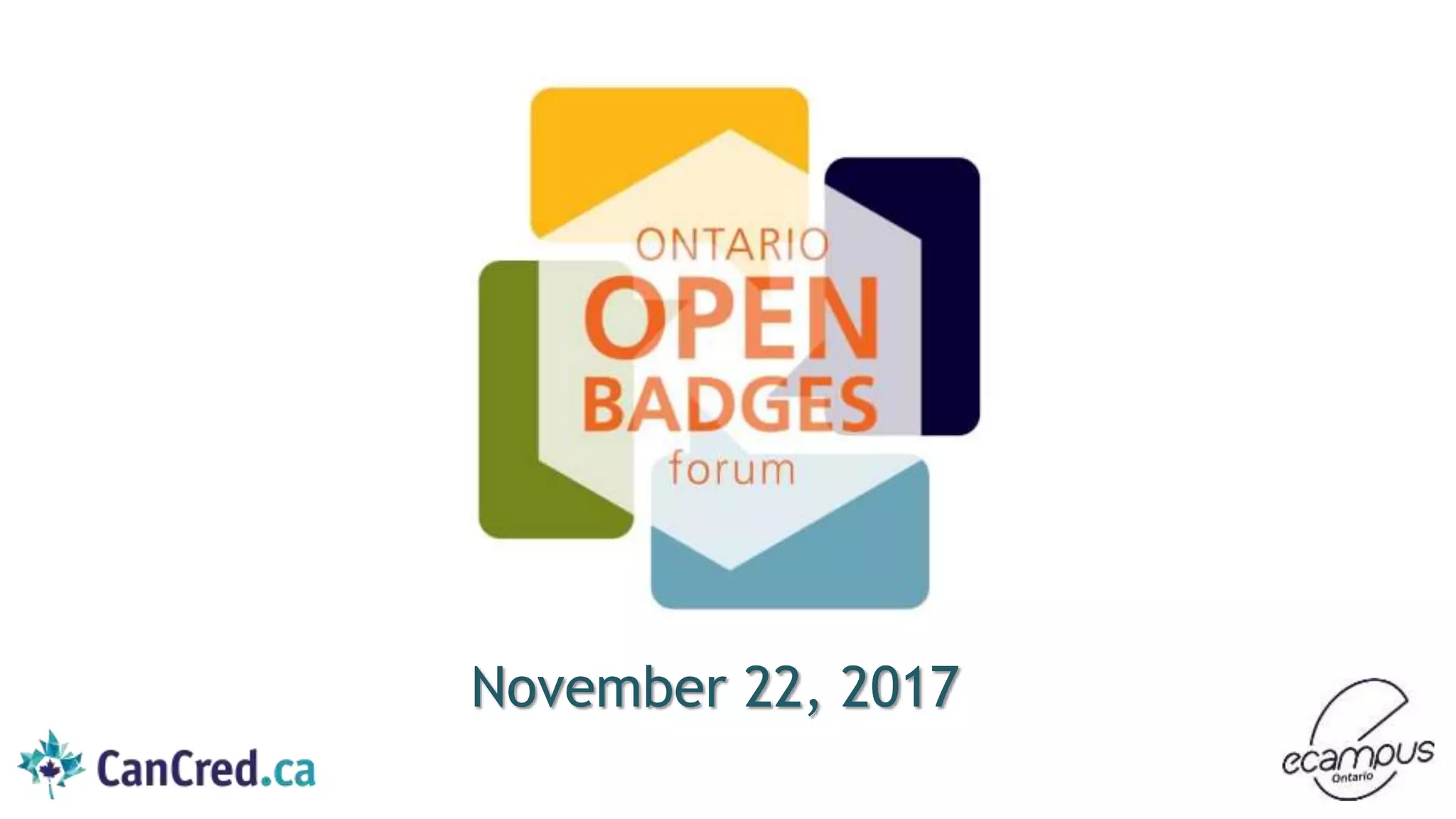 Ontario Open Badges Forum - Don's Deck | PPTX