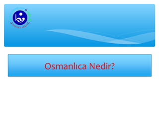 00 osmanlıca nedir | PPT