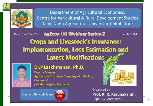 Crop and Livestock Insurance schemes: Coverage & procedures, loss estimation and modification in ...