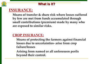 Crop and Livestock Insurance schemes: Coverage & procedures, loss ...