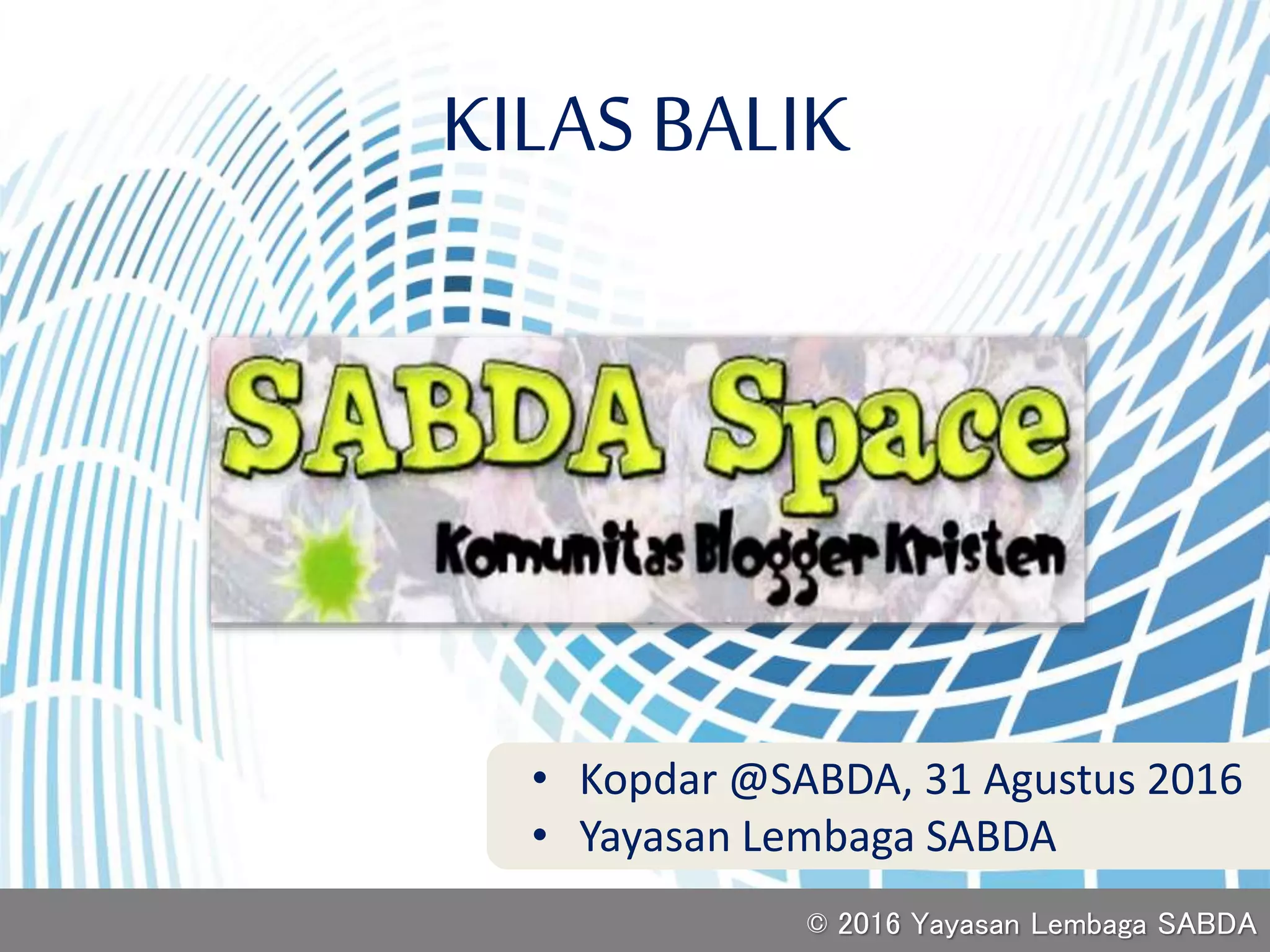 Kilas balik SABDA Space | PPTX