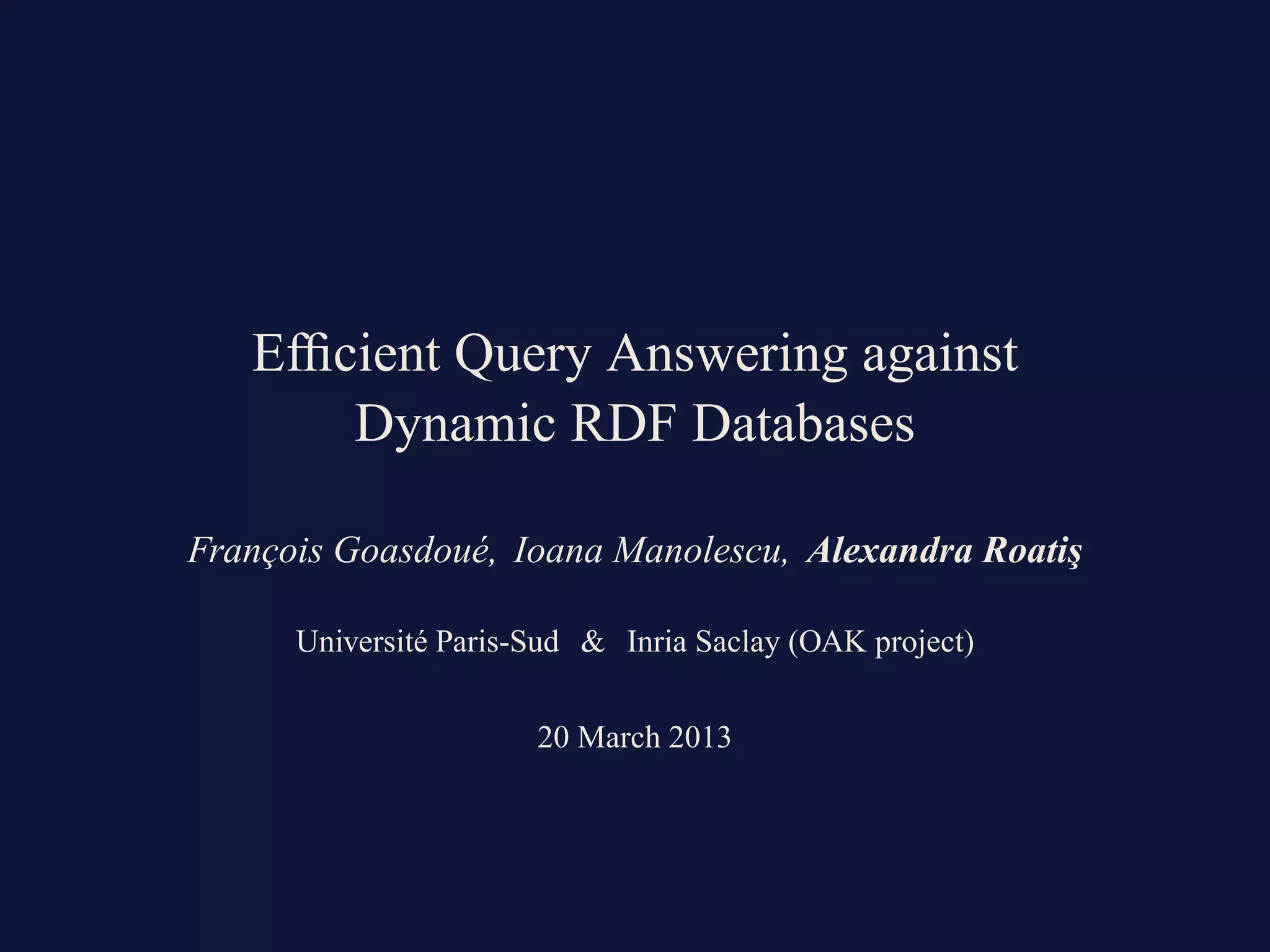 Efficient Query Answering against Dynamic RDF Databases | PDF | Databases | Computer Software ...