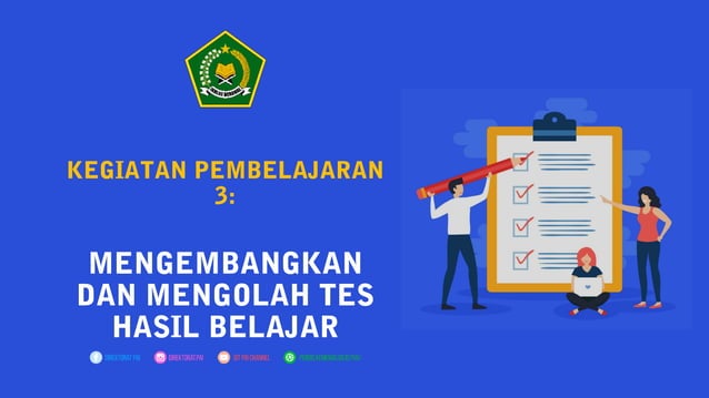 KB 3 Mengembangkan dan Mengolah Tes Hasil Belajar | PPT