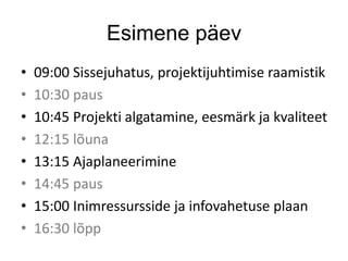 Projektijuhtimine edasijõudnutele | PPT