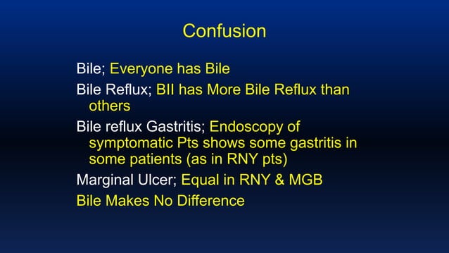 Surgeons' Confusion & Misunderstanding the MGB: Bile, Bile Reflux, Bile ...