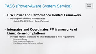 Tizen Developer Conference 2017 San Francisco - Tizen Power Management Service with PASS (Power ...
