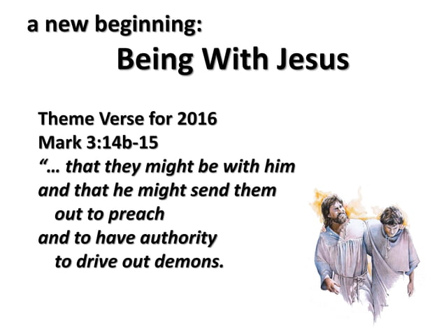 01 03 new beginning - being with jesus mark 3 14-15 final | PDF
