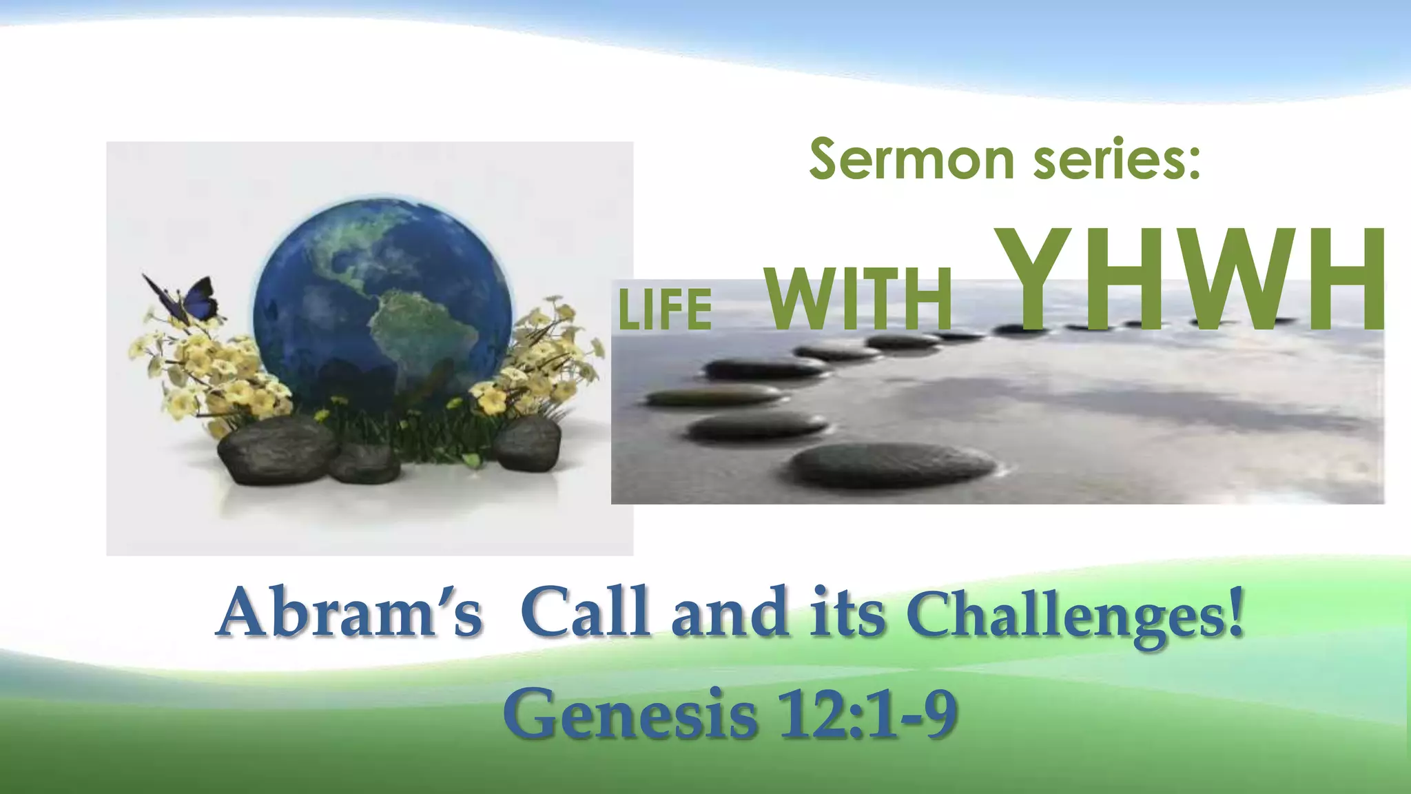 01 05-13 abram's call challenge and convenant | PPTX