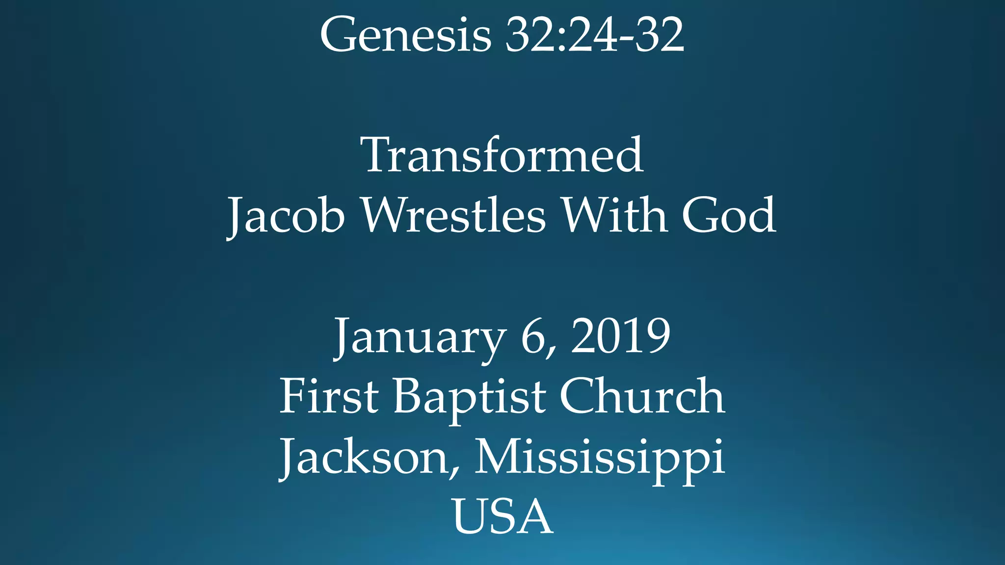 01-06-19, Genesis 32;24-32, Transformed, Jacob Wrestles With God | PDF ...