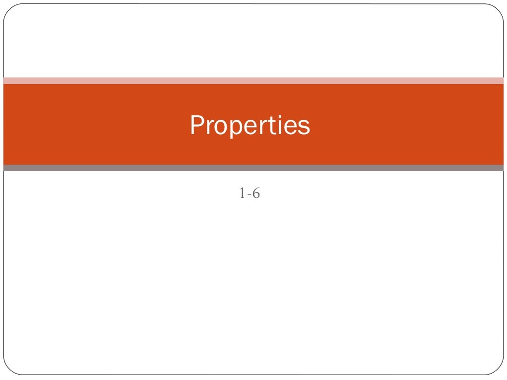 The Properties Of Mathematics The Properties Of Mathematics