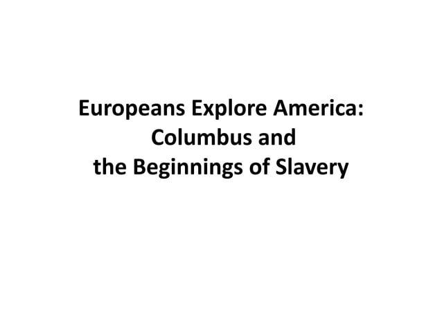 01-08 Columbus & Slavery w/Ms. Venditto | PPT