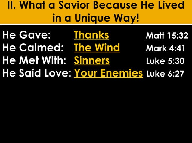 01 09-11 sermon - what a savior ppt | PPT