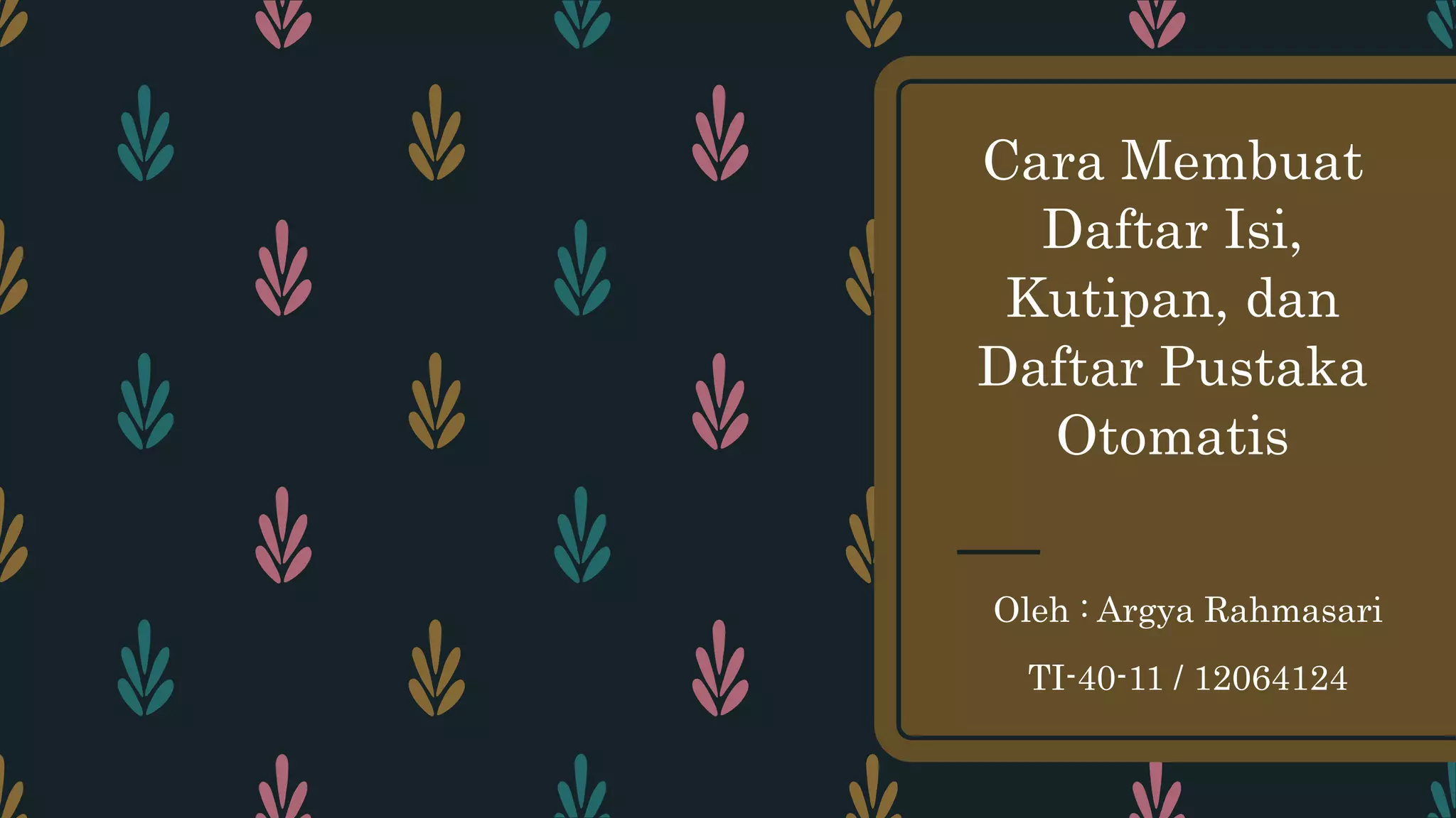 Cara Membuat Daftar Isi, Kutipan, dan Daftar Pustaka Otomatis | PPT