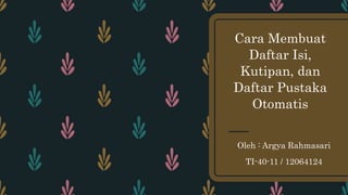 Cara Membuat Daftar Isi, Kutipan, dan Daftar Pustaka Otomatis | PPT