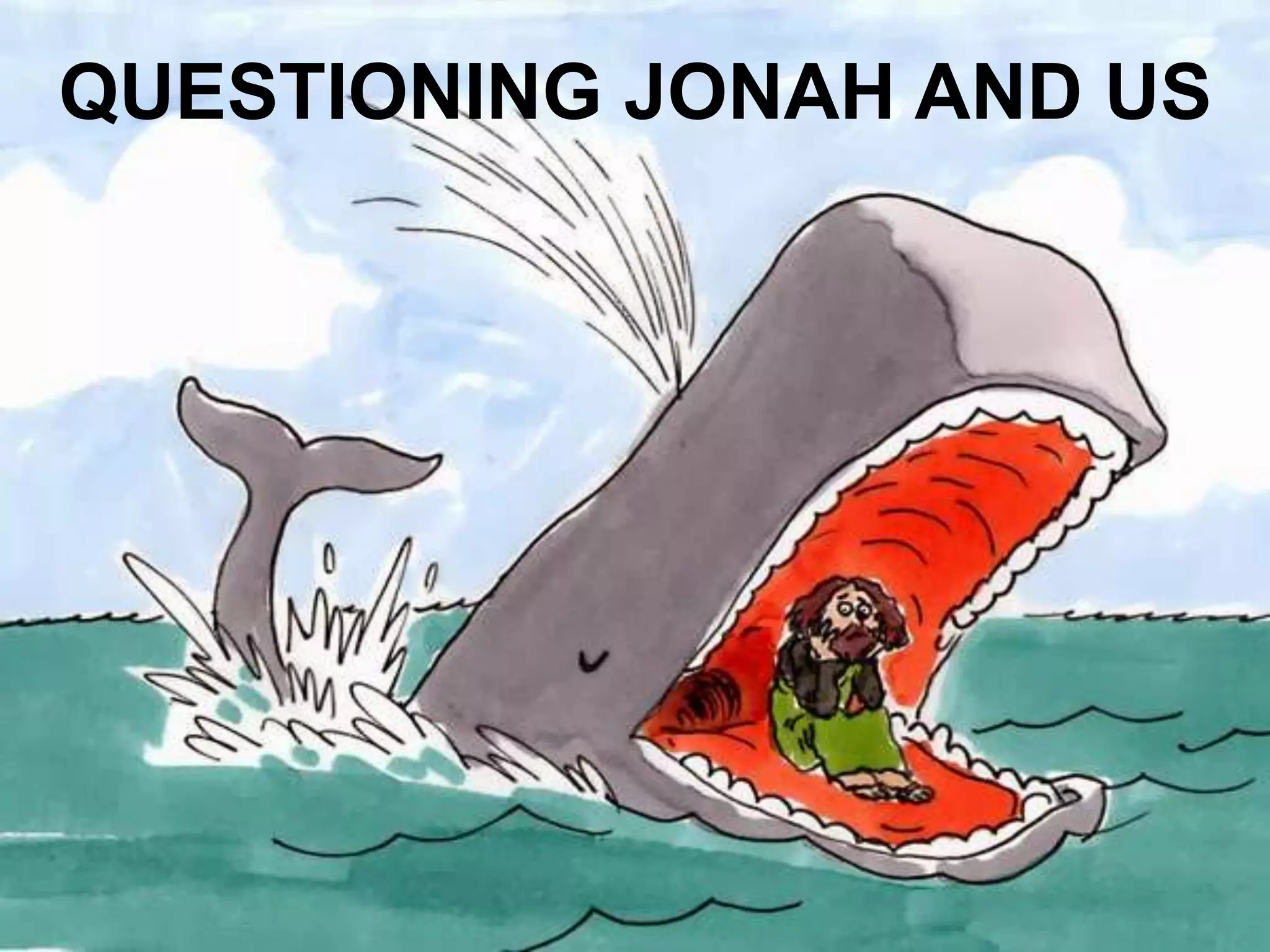 questioning jonah and us | PPT