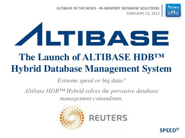 The Launch Of Altibase Hdb™ Hybrid Database Management System