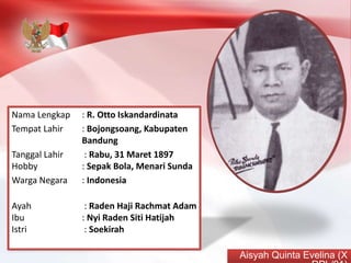 otto iskandardinata | PPTX