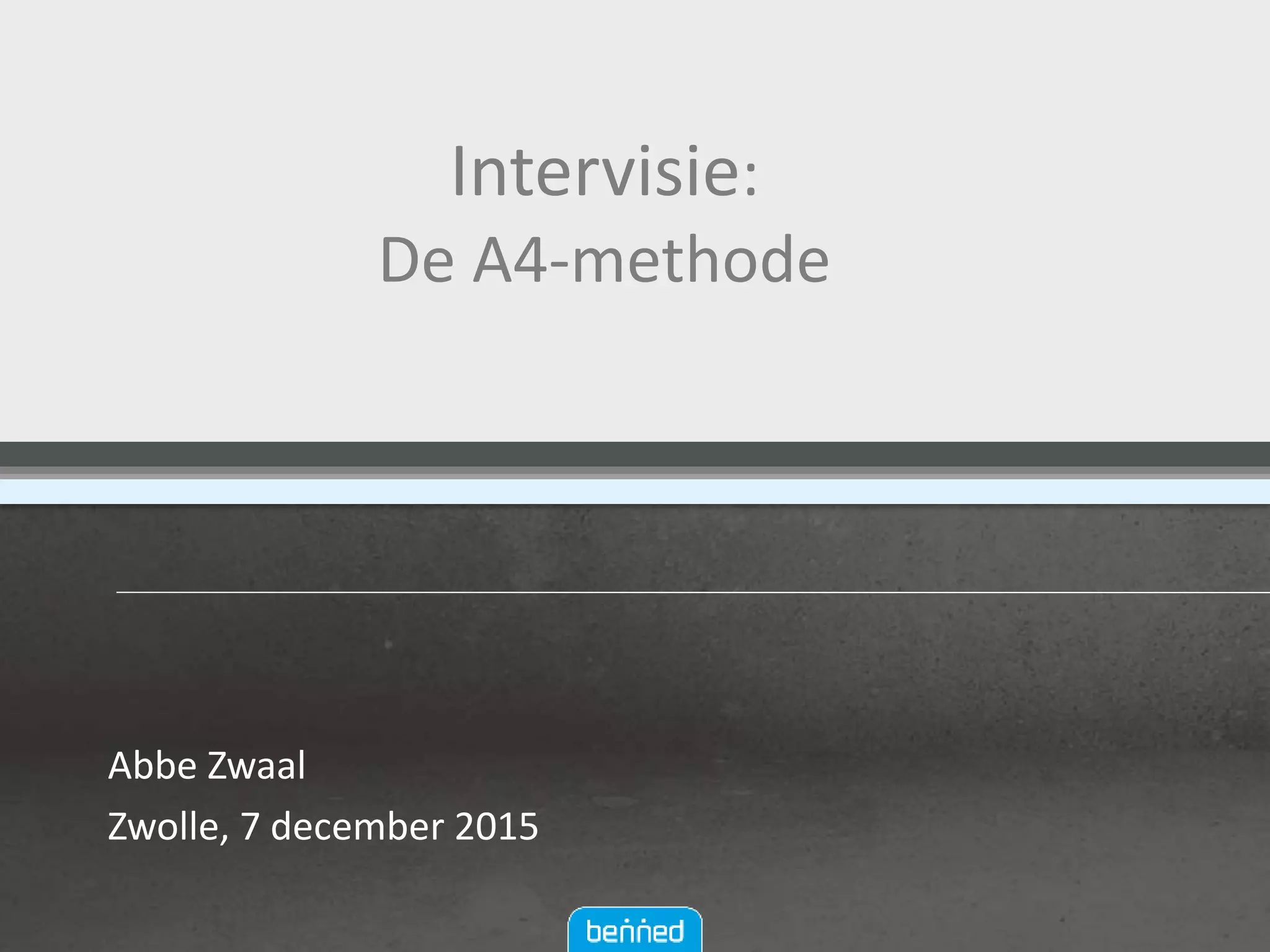 Intervisie met de A4 methode | PPTX