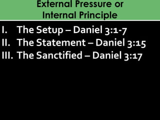 01 16-11 Sermon - External Pressure or Internal Principle PPT | PPTX