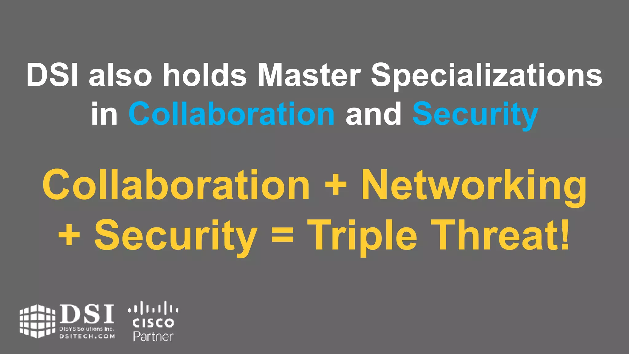 DSI Achieves Cisco Master Networking Specialization | PPTX | Telecommunications Industry ...