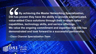 DSI Achieves Cisco Master Networking Specialization | PPTX ...
