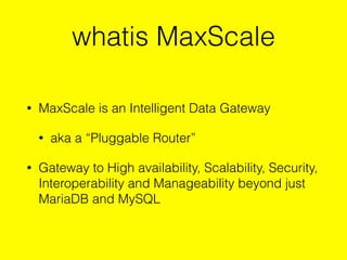 Introduction to MariaDB MaxScale | PDF