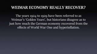NAZI GERMANY: WEIMAR REPUBLIC 1924-1929 | PPTX