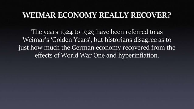 NAZI GERMANY: WEIMAR REPUBLIC 1924-1929 | PPTX | Currencies | Economy