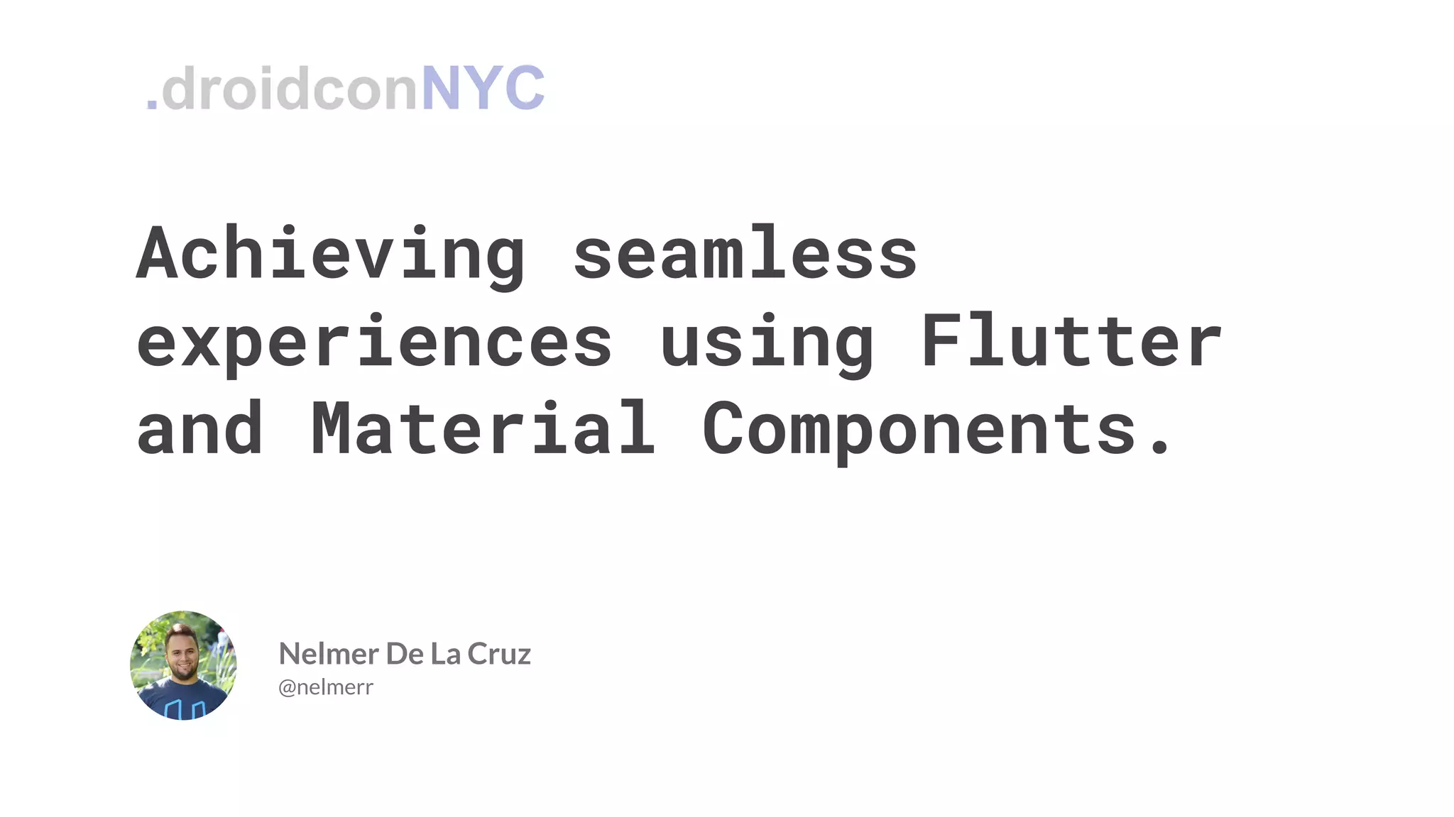 Seamless UX with Material Design Components and Flutter. | PPT