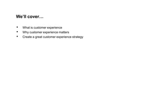 Create a Great Customer Experience | PPTX